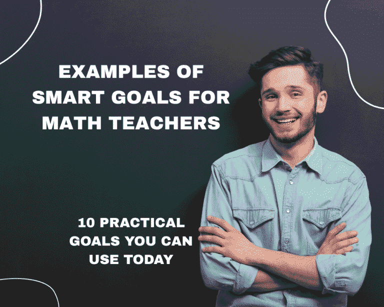 Examples of Smart Goals for Math Teachers: 10 Practical Goals You Can ...